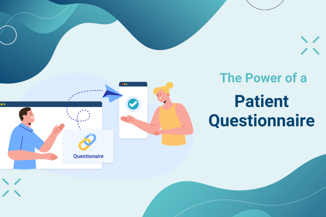 How Patient Questionnaires Add Clinical Value